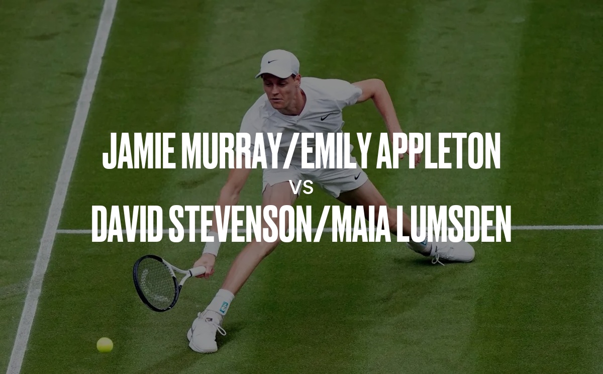 Bars pour voir Jamie Murray/Emily Appleton vs David Stevenson/Maia ...